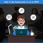 Ionic 4, The Framework To Try In 2019 - IB Systems