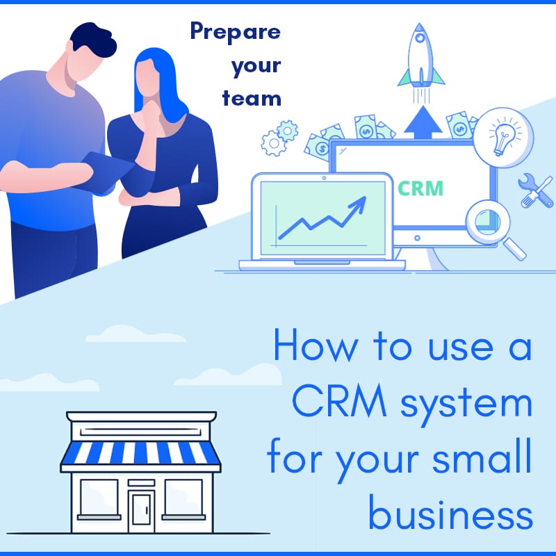 How To Use A CRM System For Your Small Business - IB Systems